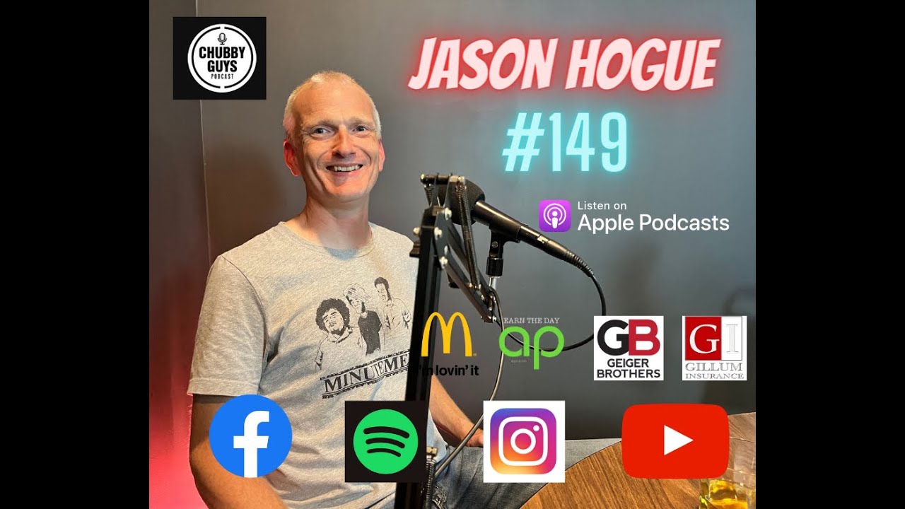 jason Hogue #149 Chubby Guys Podcast - YouTube