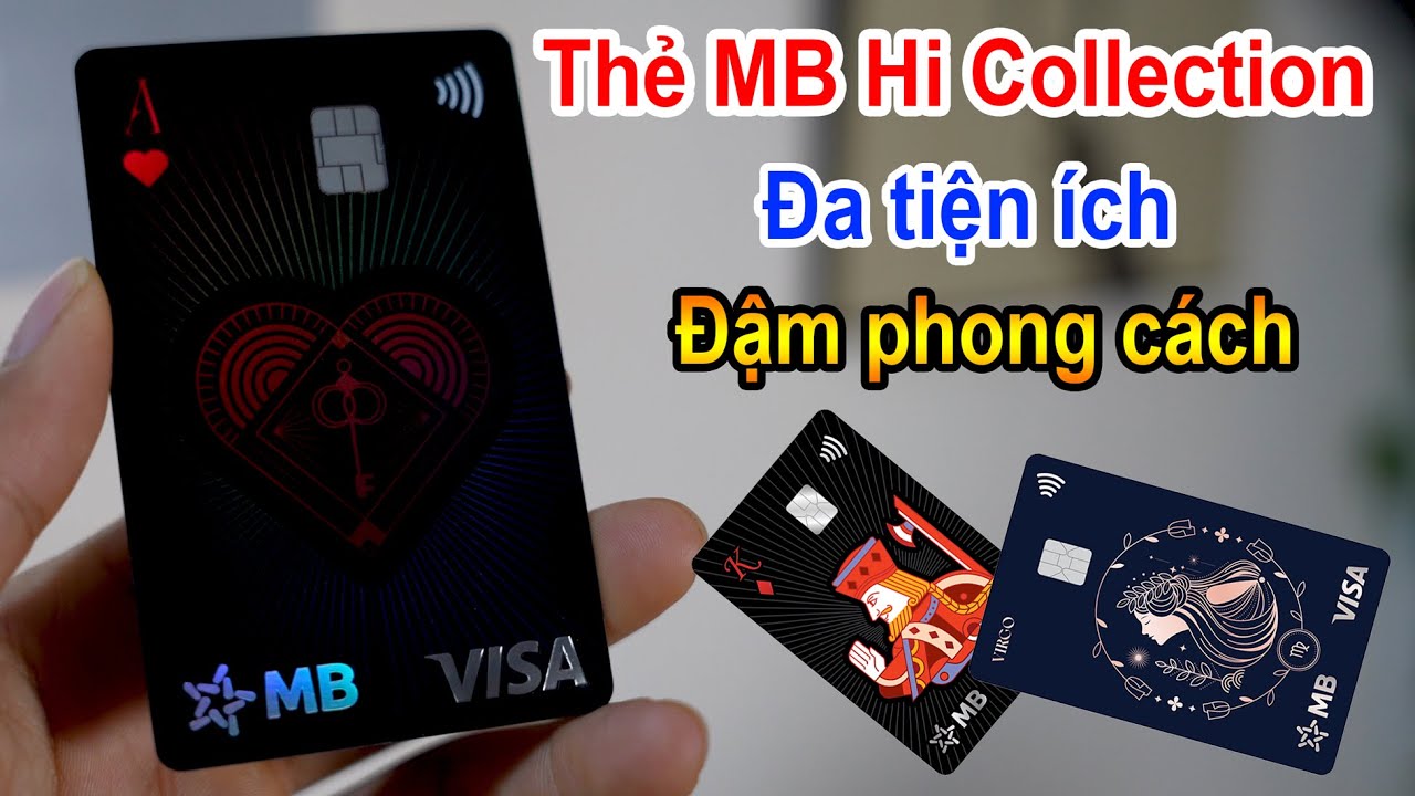 Cách mua và kích hoạt thẻ MB Hi Collection (thẻ ATM hình lá bài, cung ...