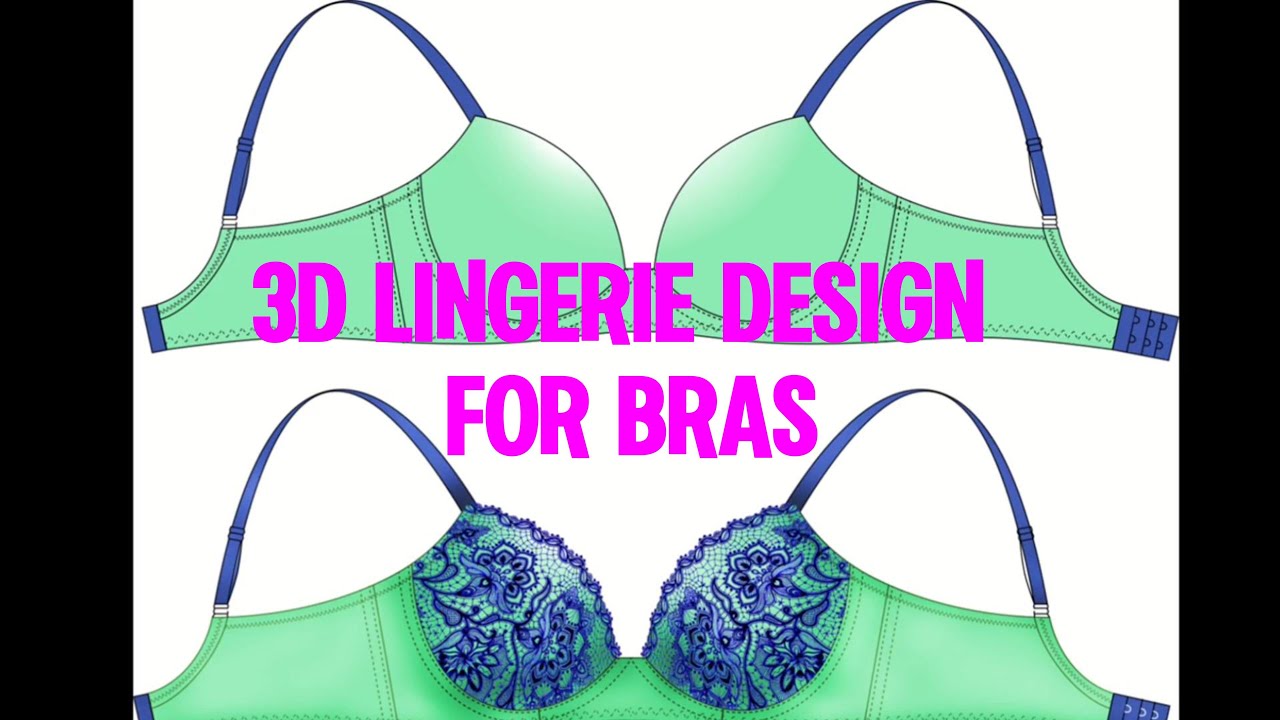 3D Lingerie Design for Bras | Faster Prototyping, Better Fit & Smarter ...