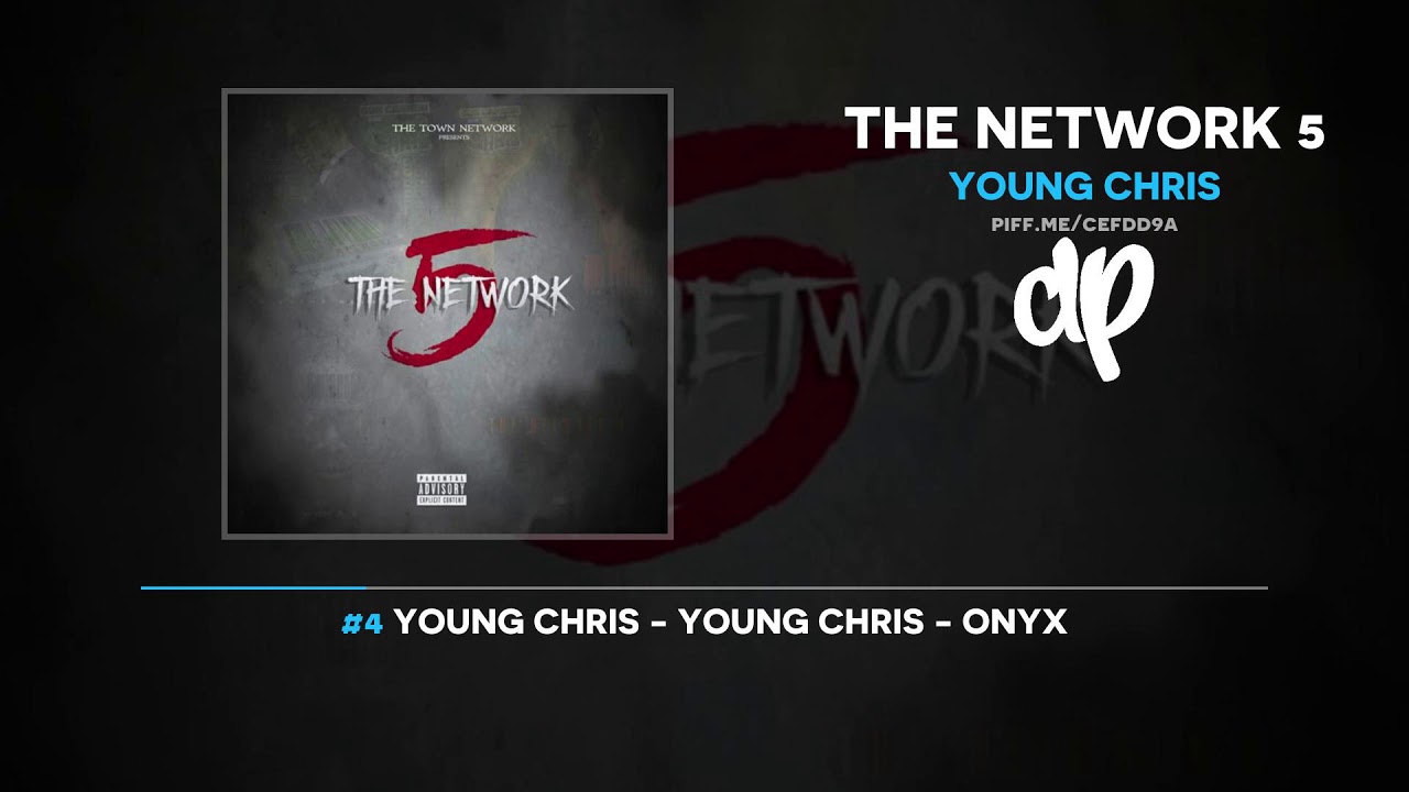 Young Chris - The Network 5 (FULL MIXTAPE) - YouTube