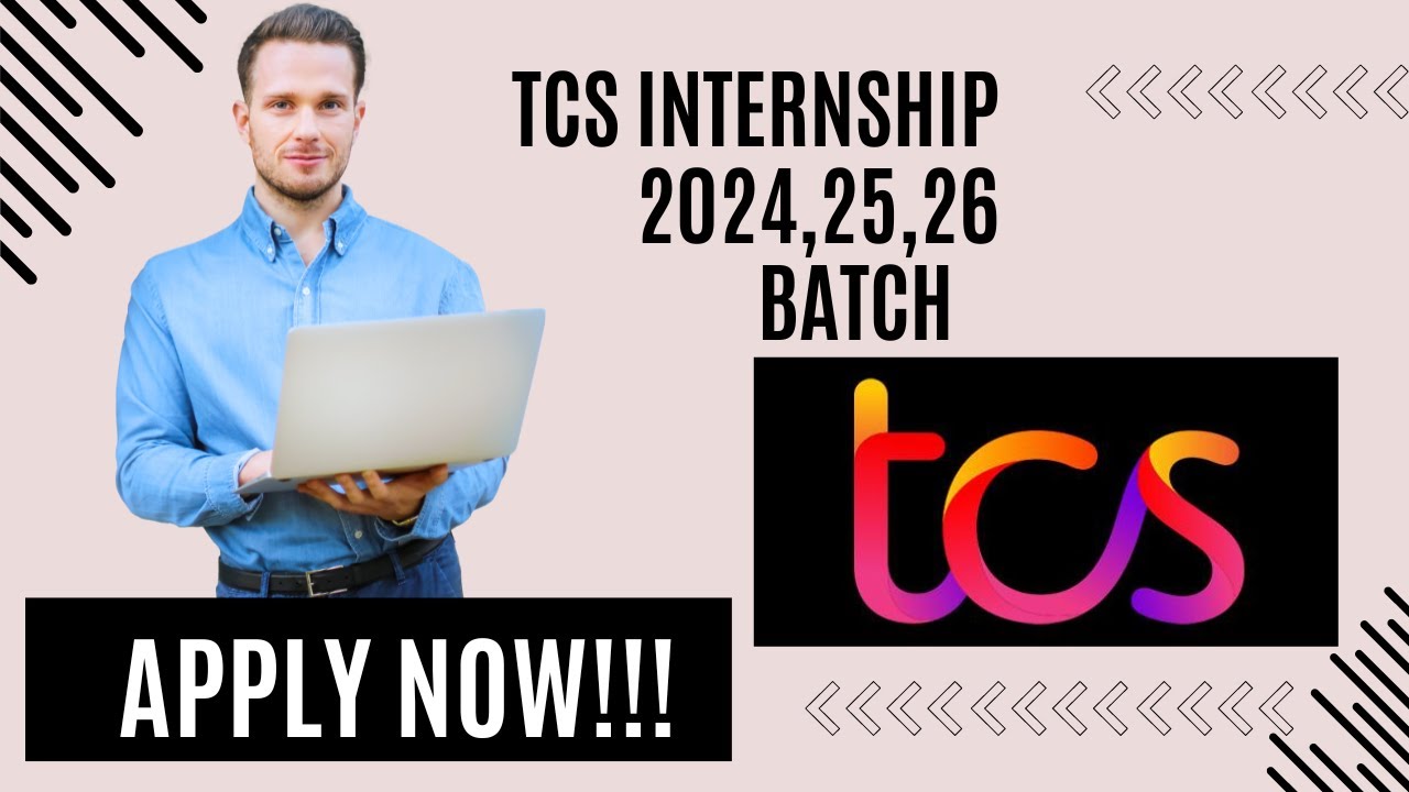 TCS Internship 2024 Recruitment for freshers of 2024, 2025 and 2026 ...