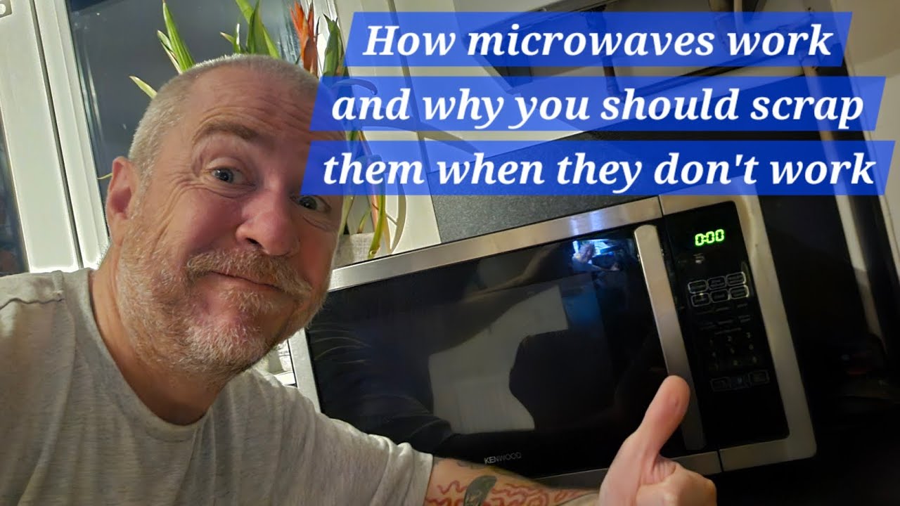 How microwaves work and why you should still scrap them when they don't work - YouTube