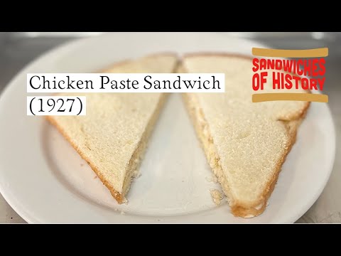 Chicken Paste Sandwich (1927) on Sandwiches of History - YouTube