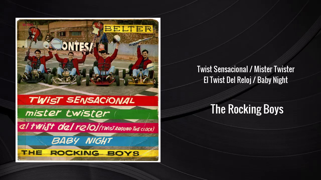 The Rocking Boys - Twist sensacional (1962) - YouTube