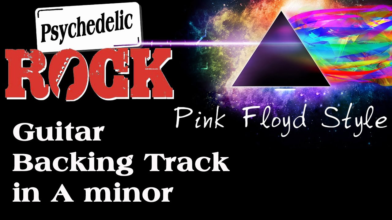 Psychedelic Rock Backing Track in A Minor | Pink Floyd-Style - YouTube