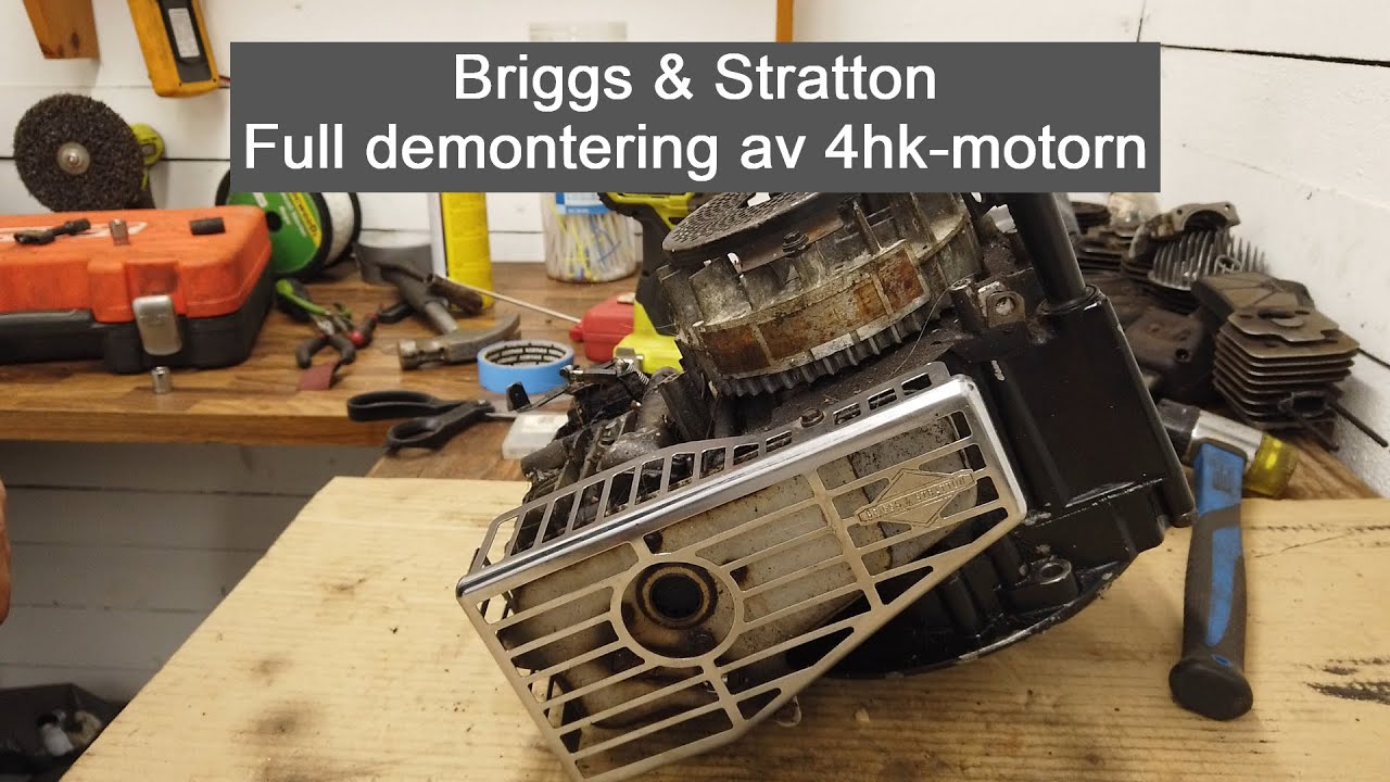Briggs & Stratton – Full demontering av 4hk-motorn - YouTube