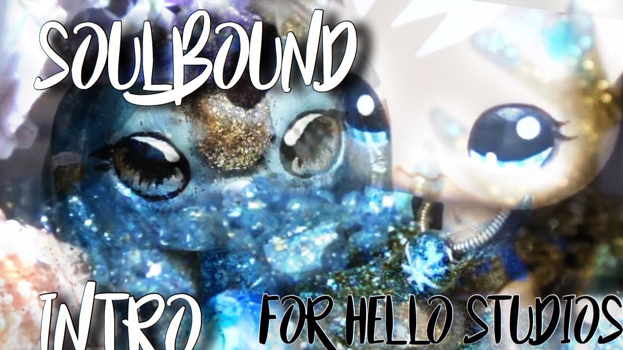 Lps Soulbound intro ( for hello studios) - YouTube
