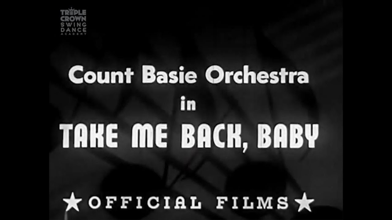 Take Me Back, Baby - Count Basie Orchestra (1941) - YouTube