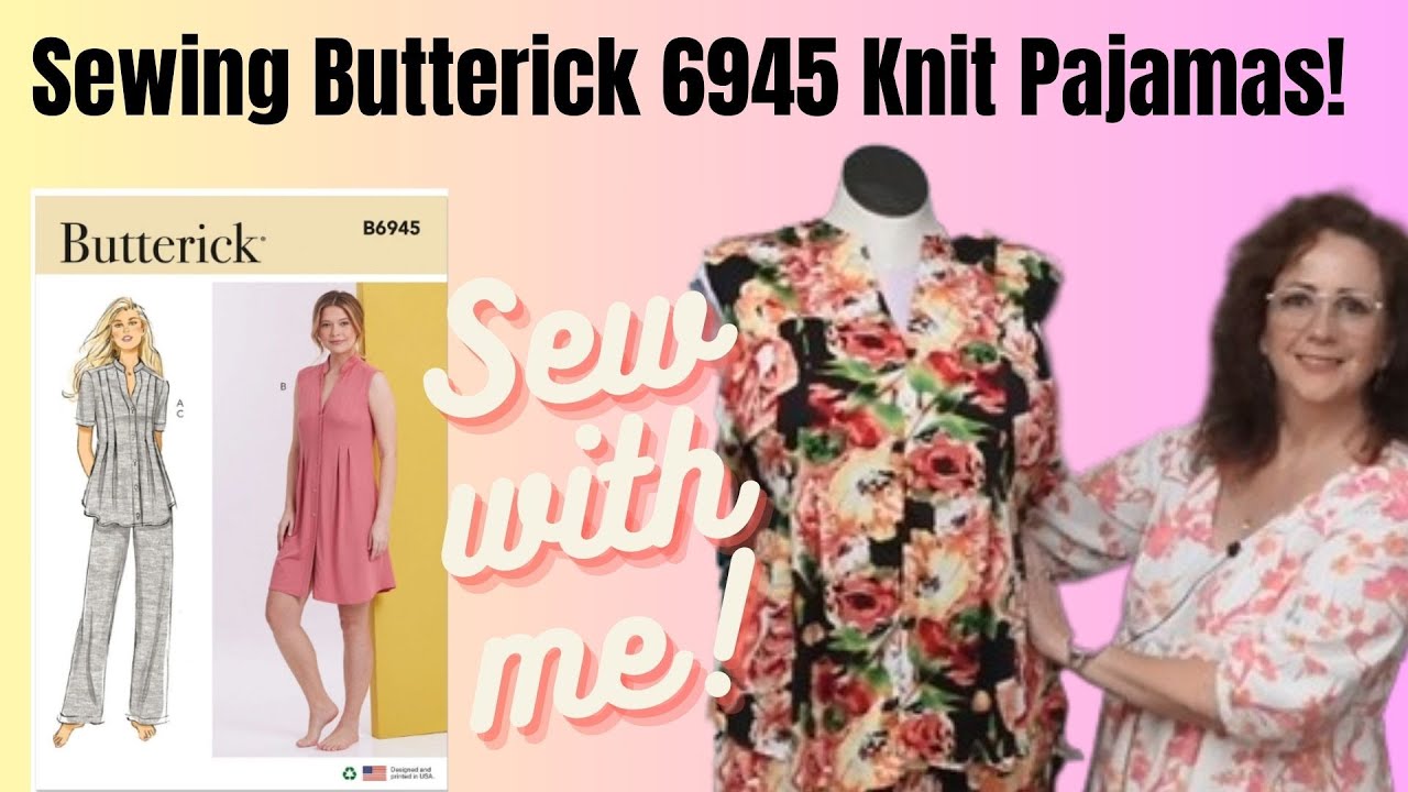 Sewing Butterick 6945 Knit Pajama Top and Pants - YouTube