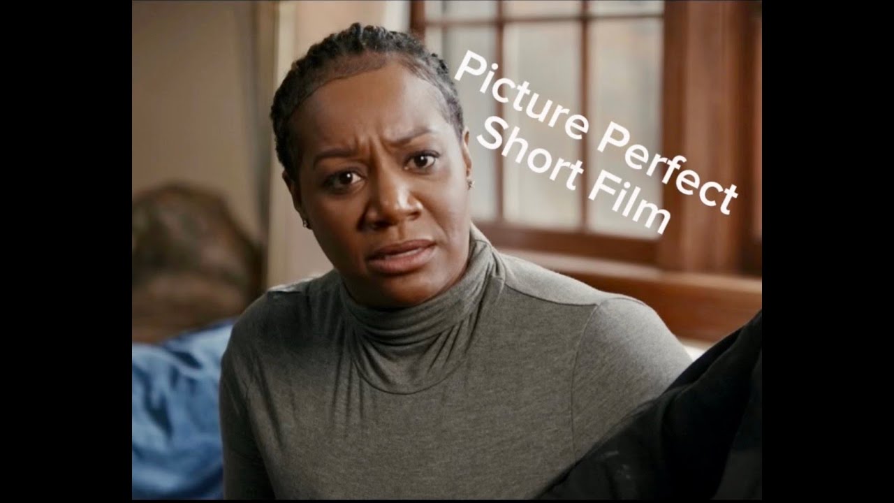 Picture Perfect Short Film - YouTube