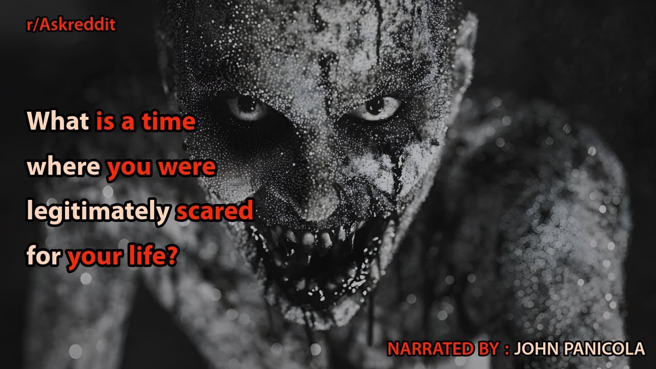 What is a time where you were legitimately scared for your life? - YouTube