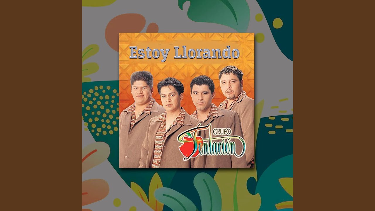 Estoy Llorando - YouTube