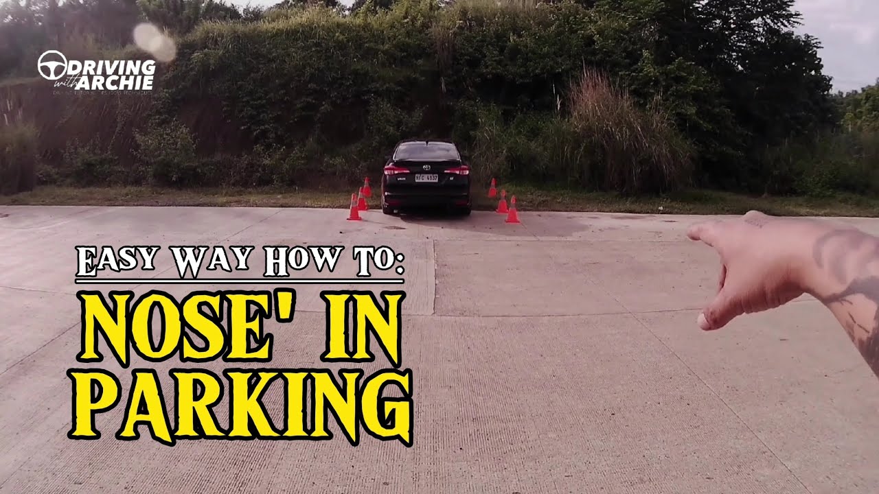 PAANO GAWIN ANG "Nose In Parking" SA MADALING PARAAN? ( Beginners and ...