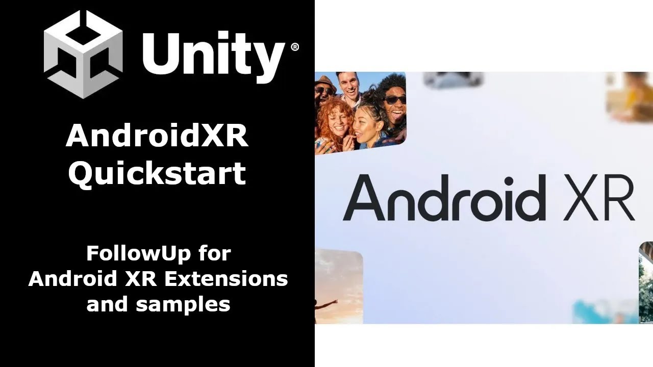 AndroidXR in Unity in under 15 Minutes - FollowUp AndroidXR Extensions ...