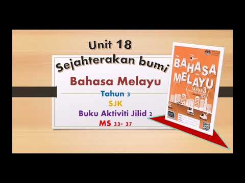 UNIT 18 | Bahasa Melayu | Tahun 3 | Buku Aktiviti | Jilid 2 | ms33~37 | 国语活动本 | 三年级 |下册 - YouTube