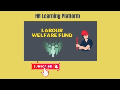 Labour Welfare Fund Act (LWF) | LWF क्या है ? LWF Benefits | LWF ...
