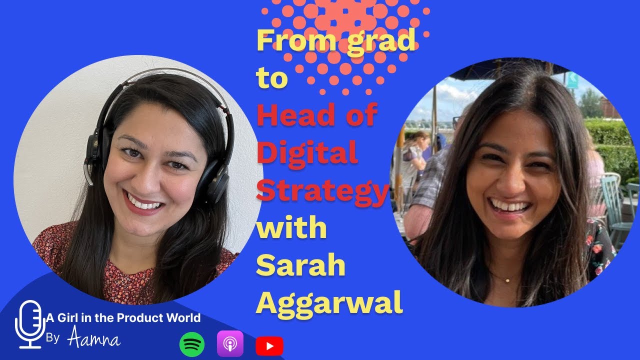Sarah Aggarwal: The very honest journey from Grad to Head of Digital ...