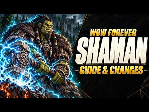 WoW Forever (Classic+) Shaman Guide & Changes