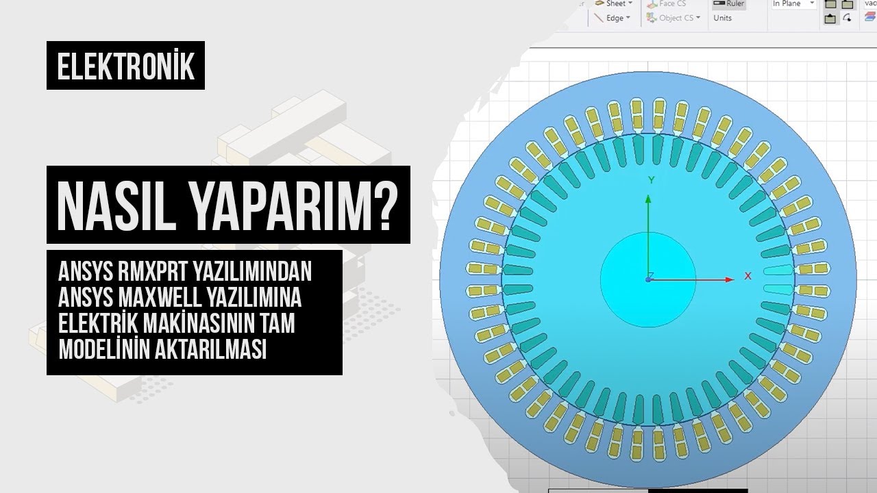 Ansys RMxprt Yazılımından Ansys Maxwell Yazılımına Elektrik Makinasının ...