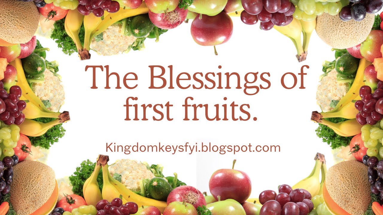 The Blessings of first fruits. - YouTube