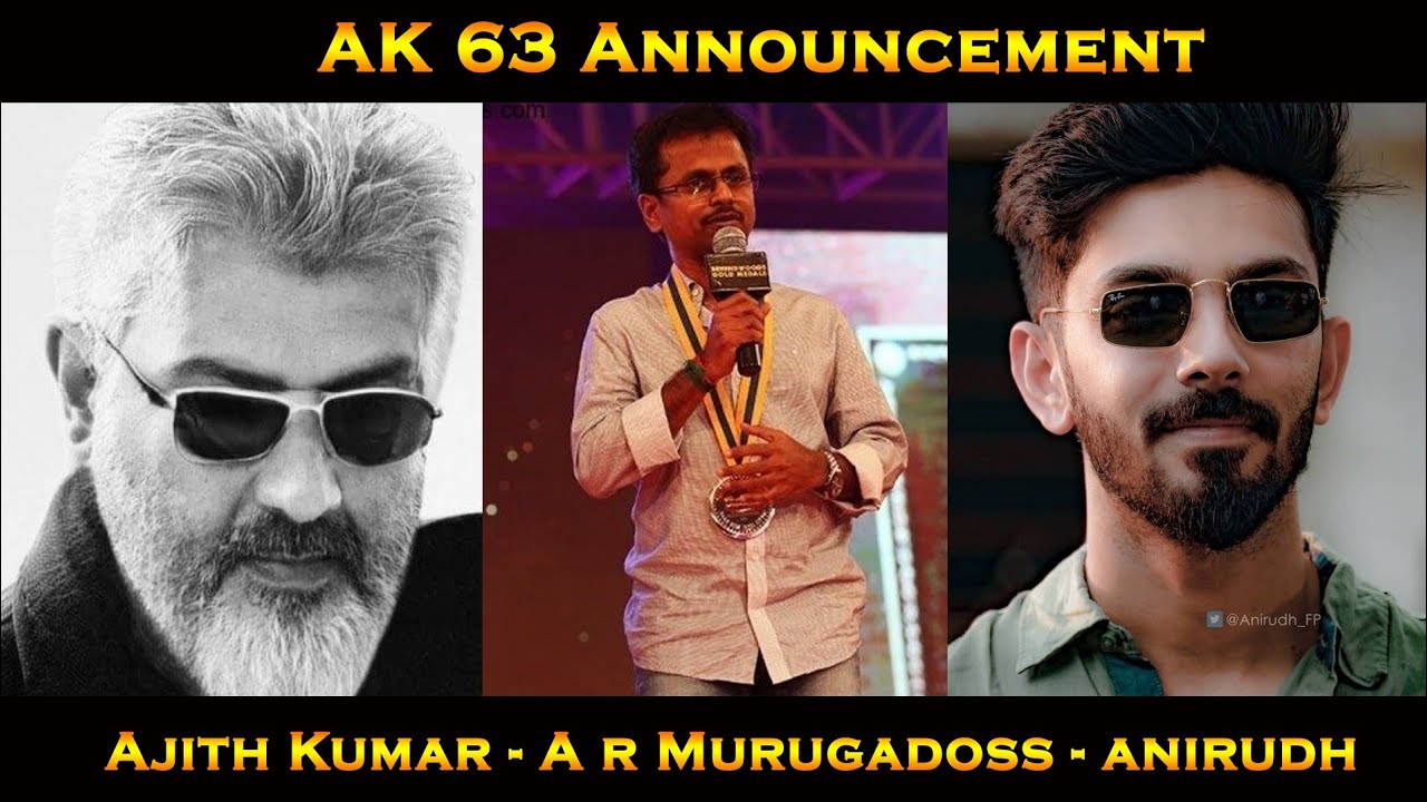 AK 63 Announcement Video | Ajith Kumar | A R Murugadoss | Anirudh | AK 61 - YouTube