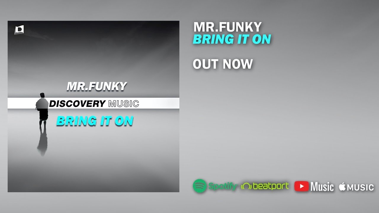 Mr.Funky - Bring It On (Out Now) [Discovery Music] - YouTube