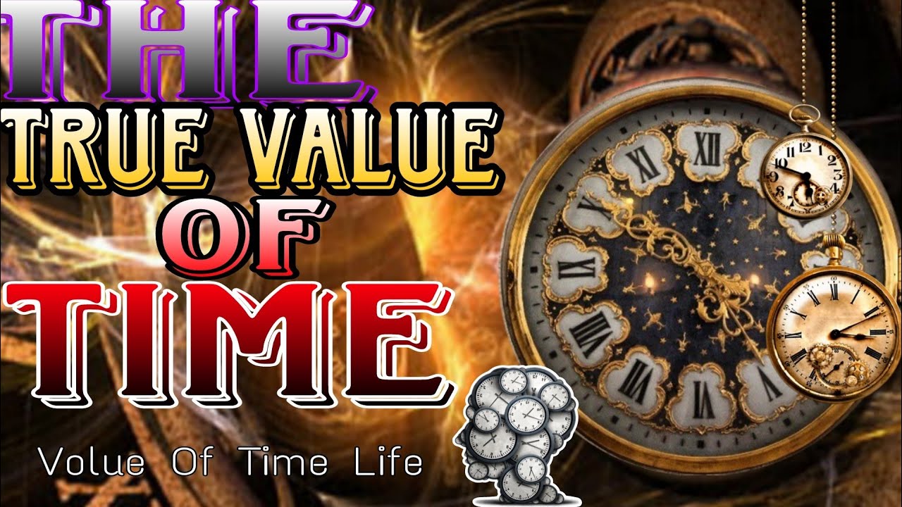 The True Value Of Time | Life Changing of Students Tips | Value Of Time ...