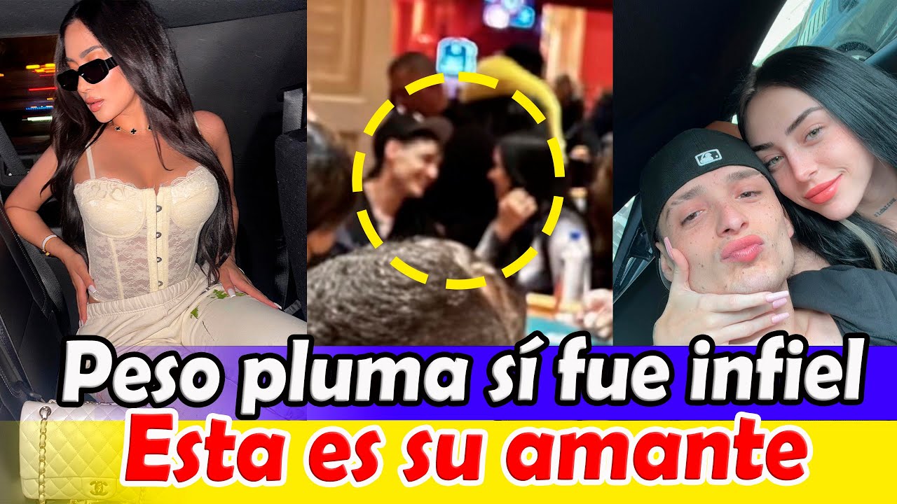 Peso Pluma SI fue INFIEL con Sahar Sonia: Nicki Nicole confirma que ...