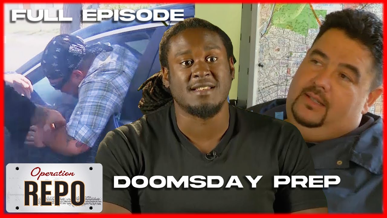 Doomsday Prep | Full Episode | Operation Repo - YouTube
