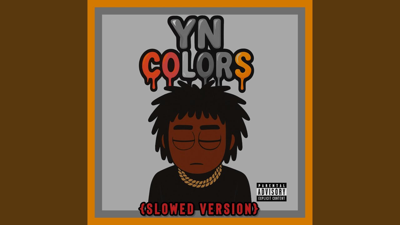 YN Colors (Slowed Version) - YouTube