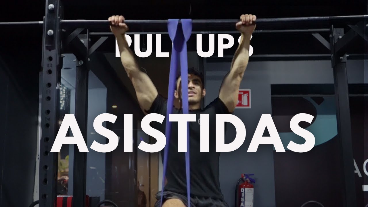 Pull ups asistidas - YouTube