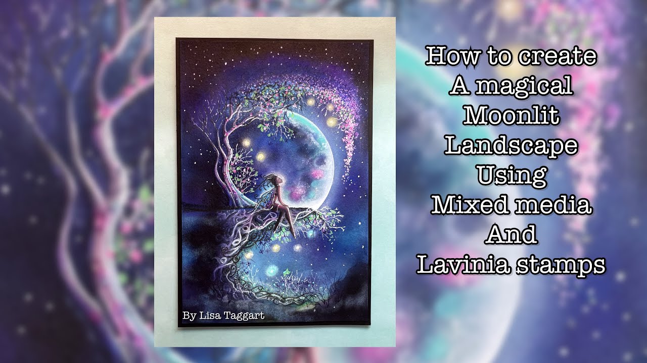 ‘Blossom moon’- Lavinia stamps- mixed media - YouTube