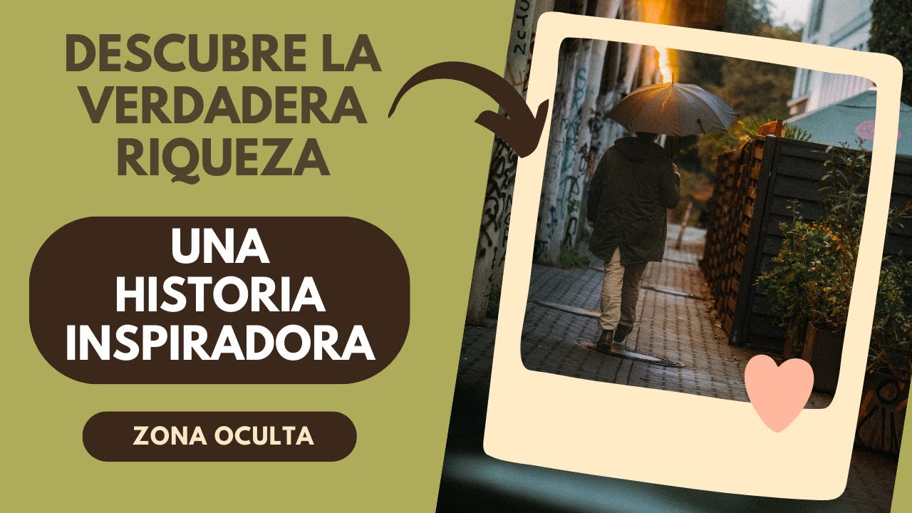 "Descubre la Verdadera Riqueza: Una Historia Inspiradora Reflexiones ...