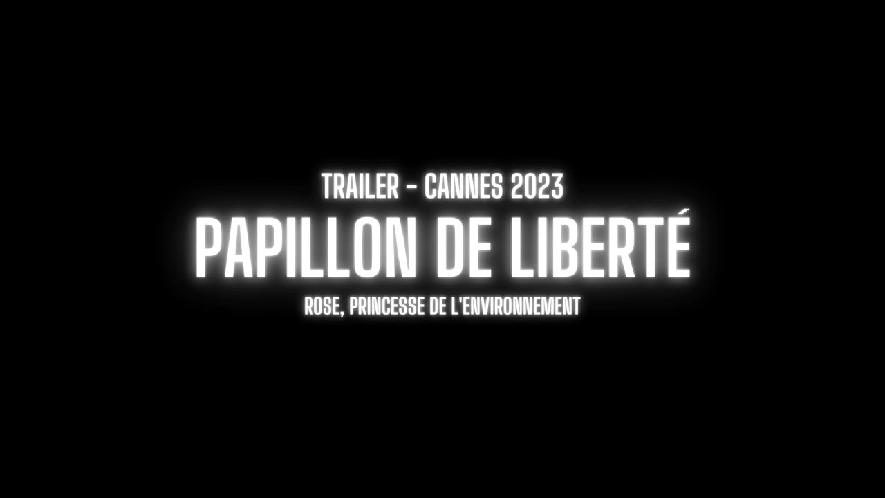 Bande annonce - Papillon de liberté - Rose, the Princess of the ...