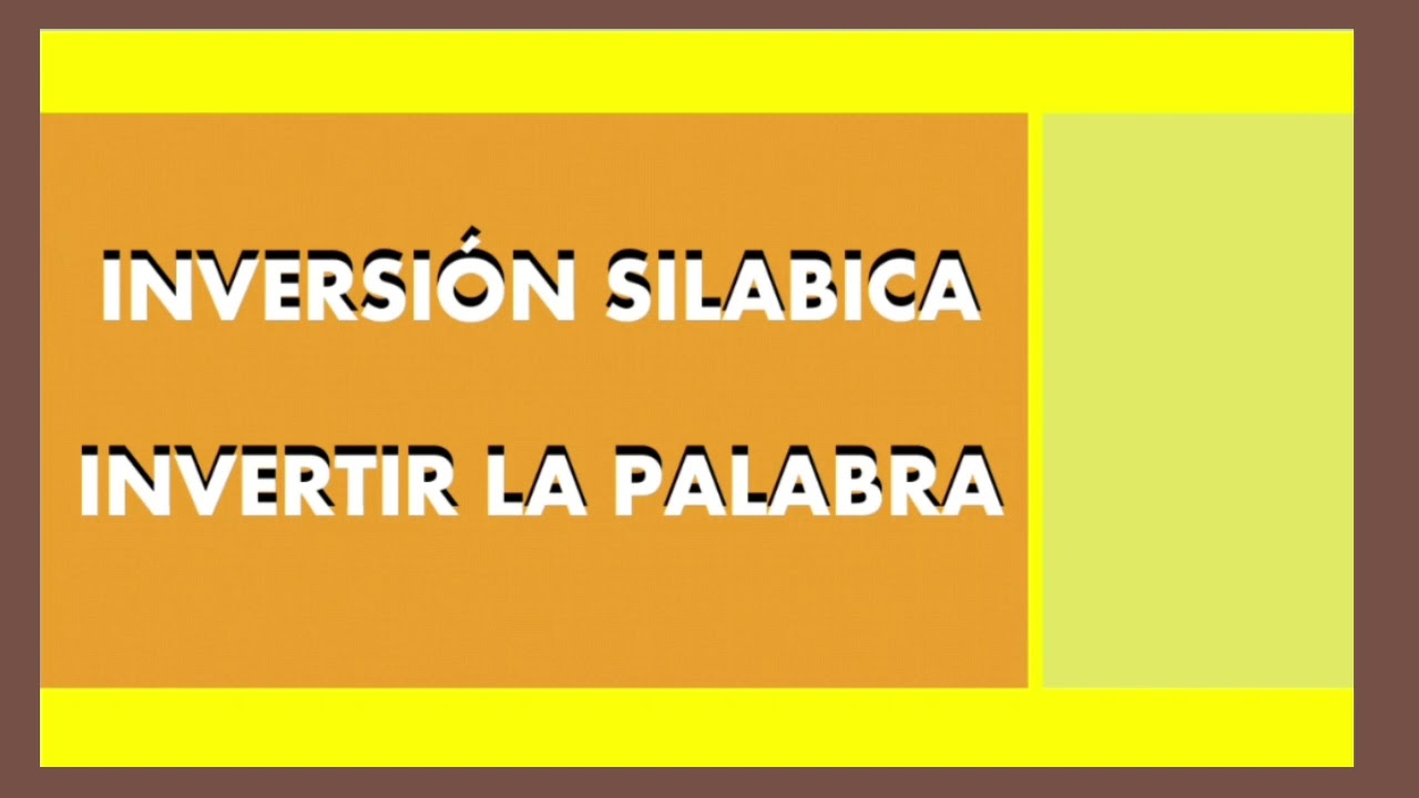 Invertir la palabra - inversión silábica- ejercicios - YouTube