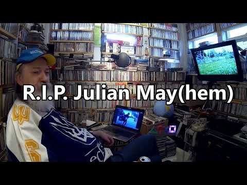 R.I.P. Julian May(hem)
