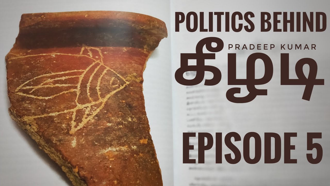 Politics Behind Keezhadi | keezhadi excavation | Episode 5 | History of ...