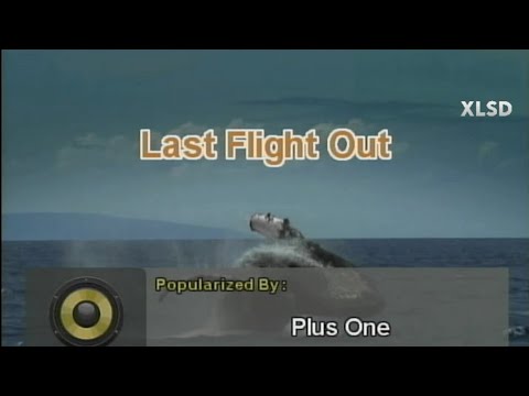 LAST FLIGHT OUT - Plus One | Karaoke Version | Platinum Piano XL SD ...