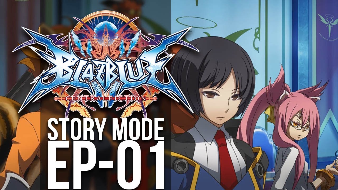 BlazBlue: Central Fiction :: Story Mode :: Episode 1 - YouTube