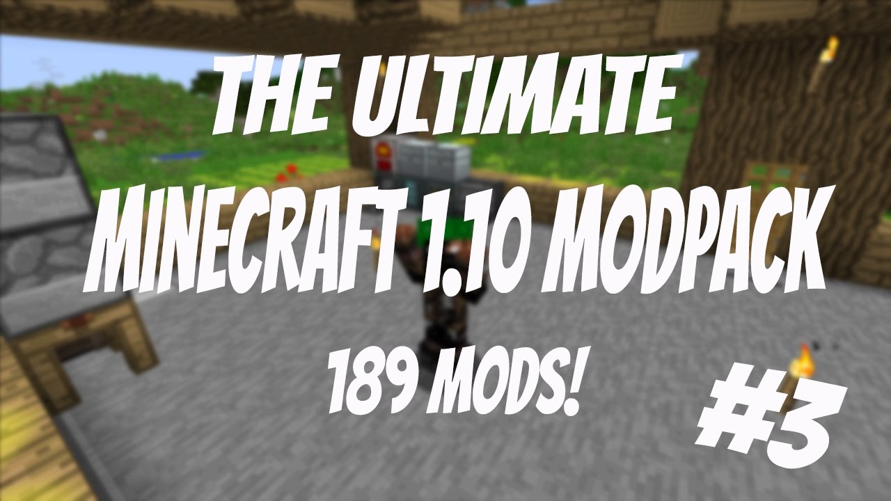 MY ULTRA MODDED MINECRAFT 1.10.2 MODPACK 186 MODS! Episode 3! 'New CASA ...