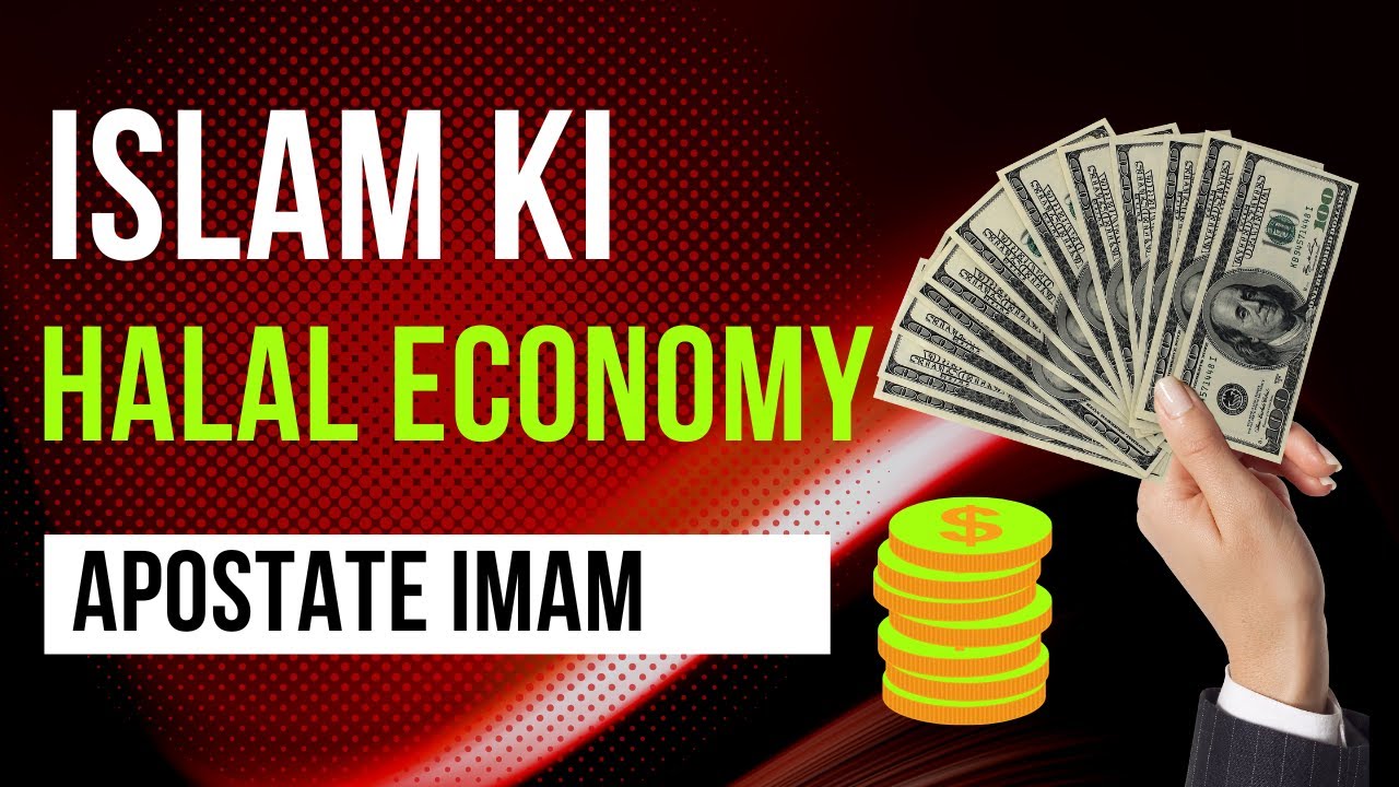 Halal Economy Kya Hai By Apostate Imam YouTube halal-economy-kya-hai-by-apostate-imam-youtube