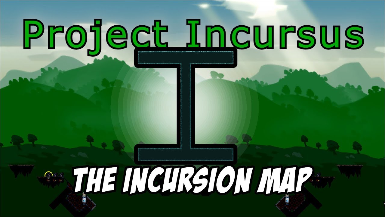 The Incursion Map - Forts RTS - Project Incursus [66] - YouTube