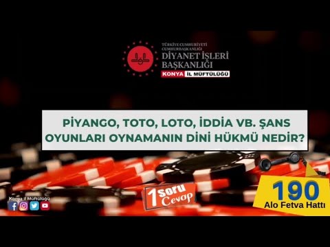 Piyango, toto, loto, iddia vb. şans oyunları oynamanın hükmü nedir?