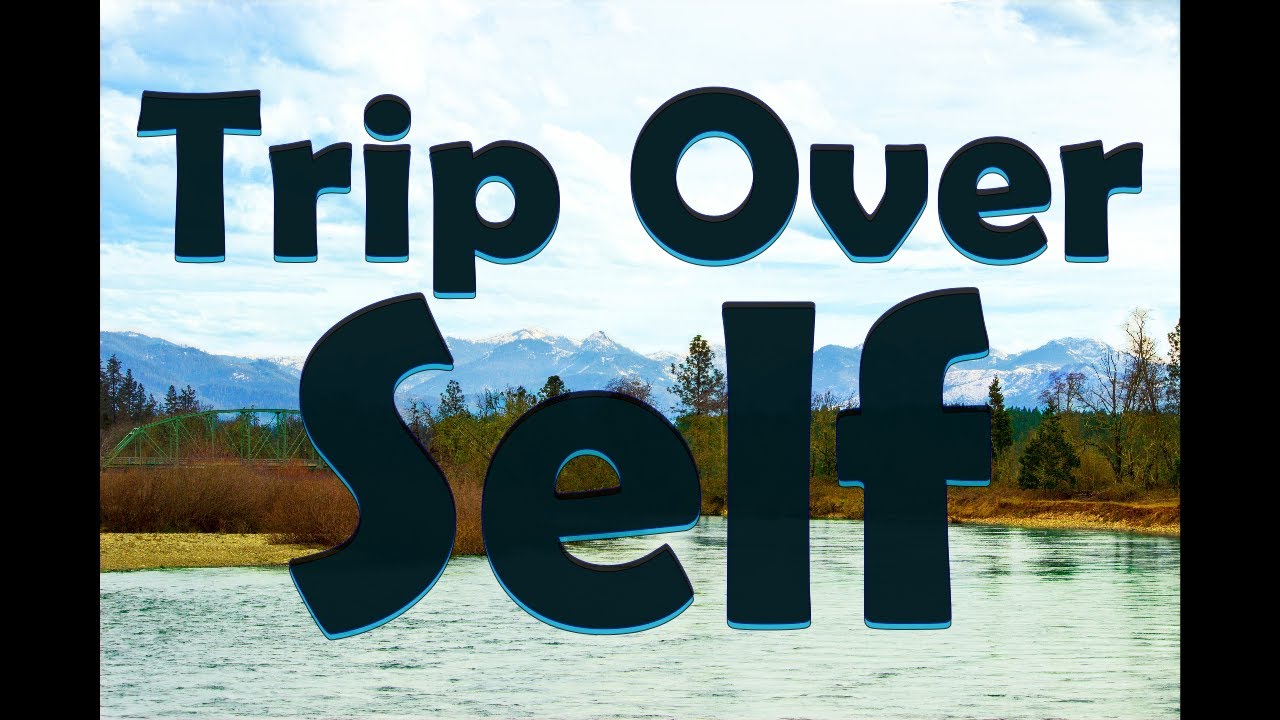 Trip Over Self - YouTube