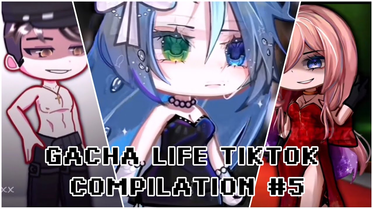 Gacha Life Tiktok Compilation - Part 5 - YouTube