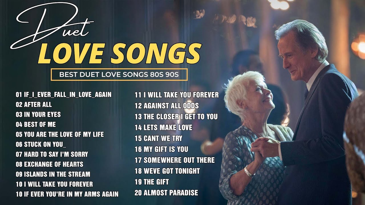 Duet Love Songs 80s 90s - Best Duets Love Songs Of All Time - Love ...