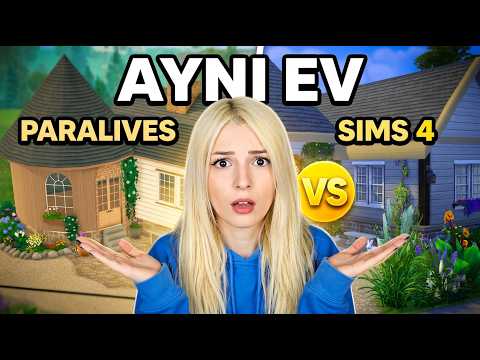 AYNI EVİ PARALIVES VE SİMS 4 TE YAPTIM ! SONUCU BENİ ŞOK ETTİ 😲