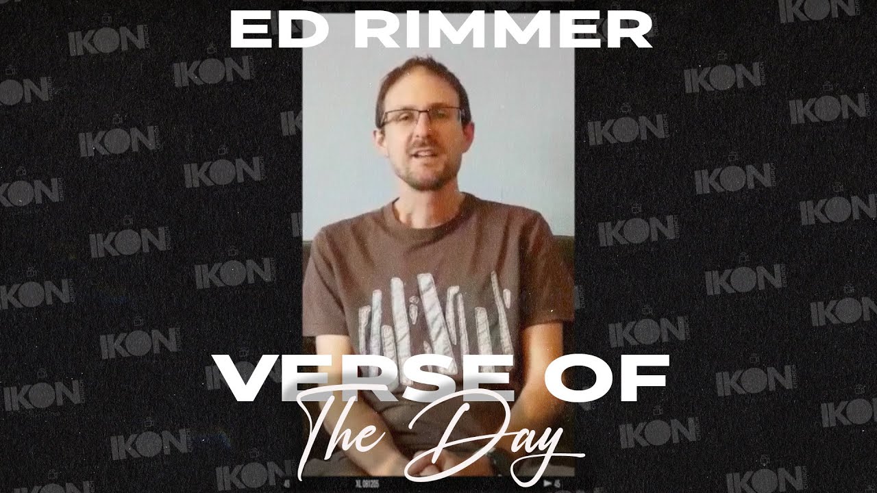 VERSE OF THE DAY | Ed Rimmer - YouTube