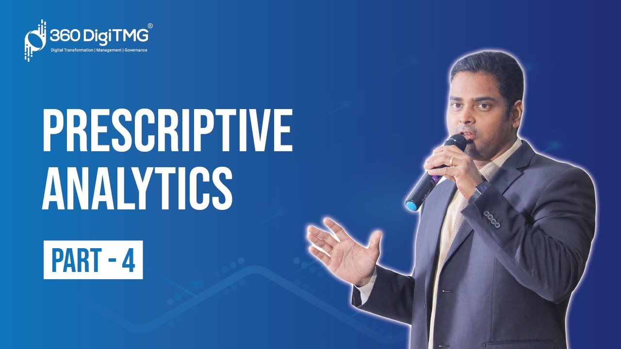 Prescriptive Analytics | Part 4 | 360DigiTMG - YouTube