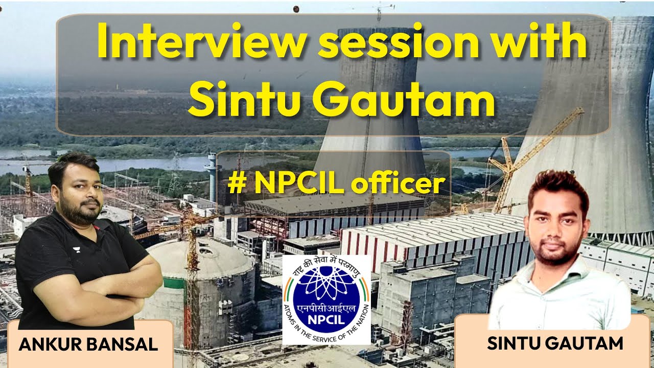 Interview session with Sintu Gautam| NPCIL officer | Chemical ...